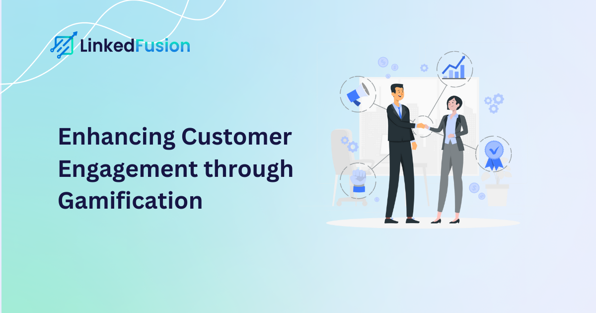 Enhancing Customer Engagement through Gamification