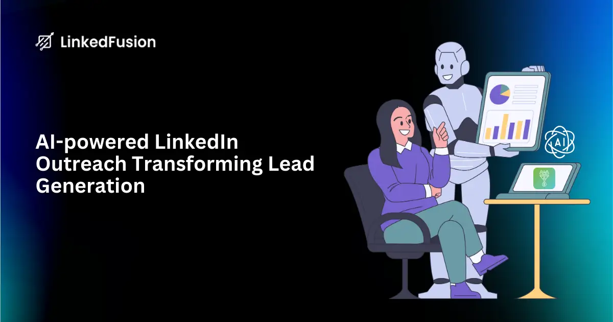 Get Lead Generation with AI-Powered LinkedIn Automation Tools