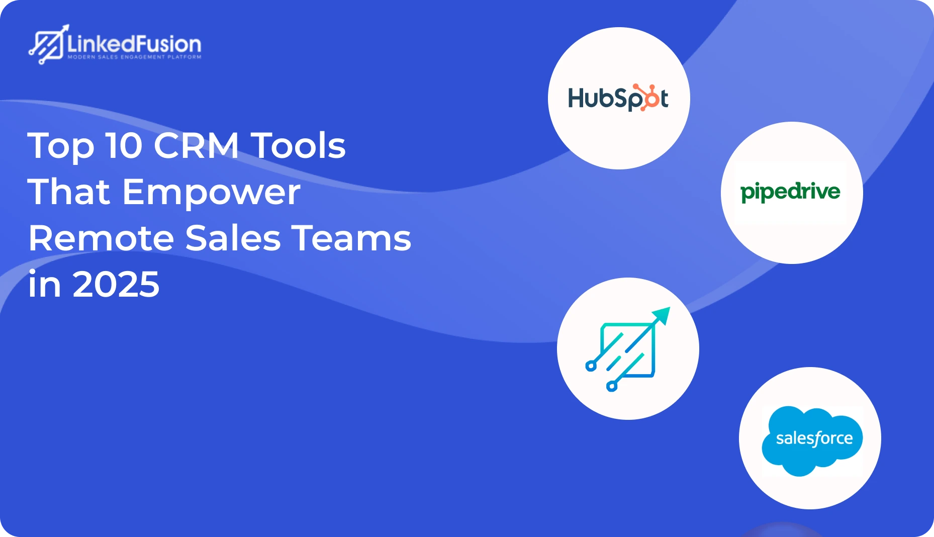 Top 10 CRM Tools That Empower Remote Sales Teams in 2025