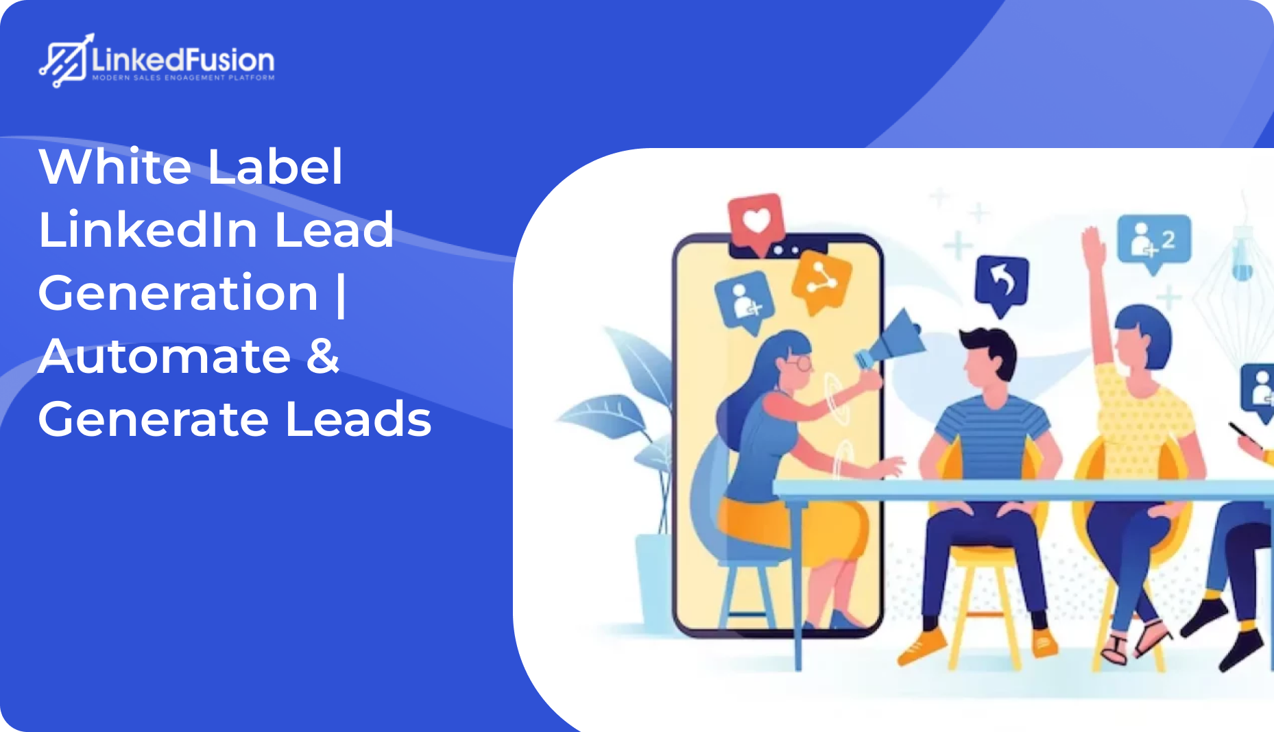 White Label LinkedIn Lead Generation | Automate & Generate Leads